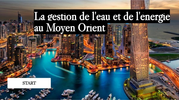 Les énergies au Moyen Orient | Genially