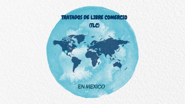 TLC EN MEXICO | Genially