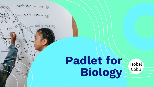 Padlet for Biology | Genially