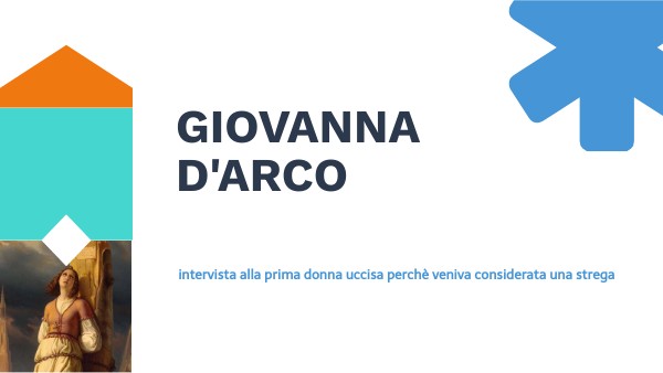 INTERVISTA GIOVANNA D'ARCO | Genially