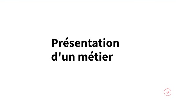 Présentation d'un métier | Genially