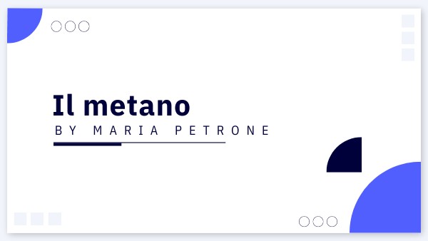 Il metano | Genially