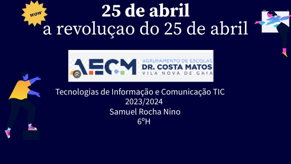 25 de Abril- Revolução do 25 de Abril | Genially