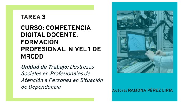 TAREA 3. Curso Competencia Digital. Ramona Pérez Liria | Genially