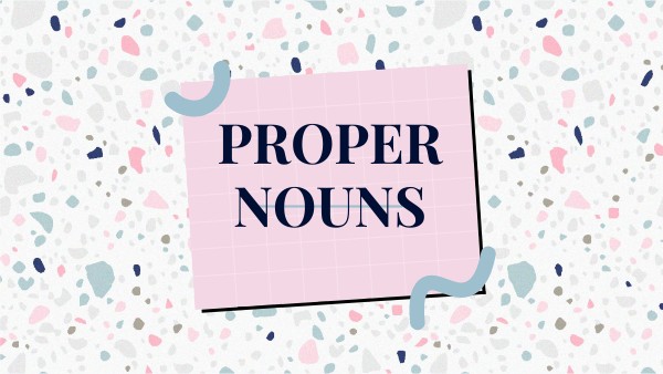 Proper nouns presentation | Genially