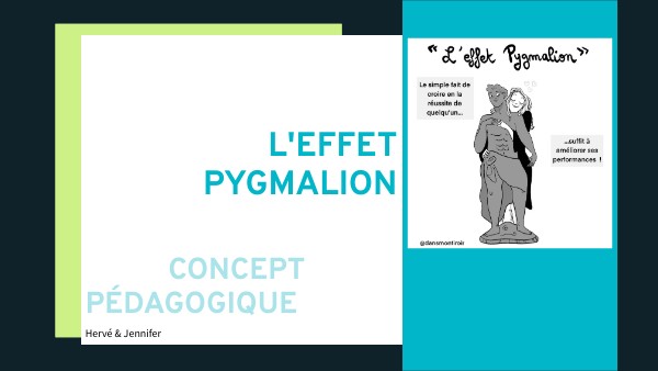 Concept pédagogique : l'effet Pygmalion | Genially