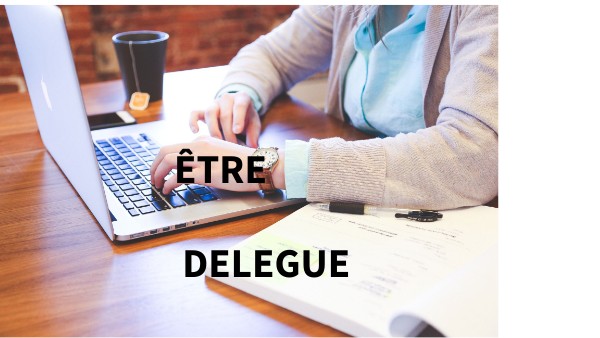 Être délégué