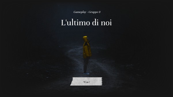 L'ultimo di noi - GRUPPO 9 | Genially