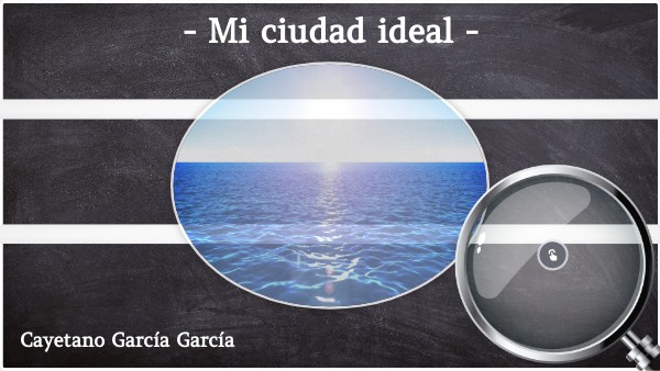 Ciudad Ideal