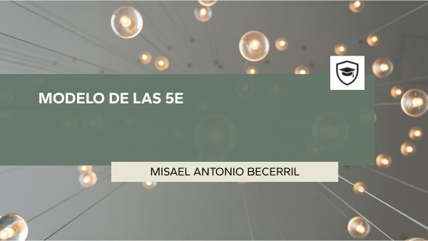 MODELO DE LAS 5E | Genially