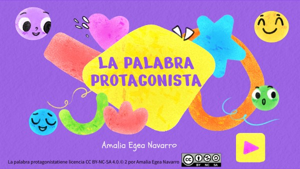 La Palabra Protagonista . Amalia Egea Navarro | Genially