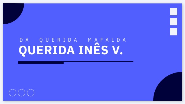 Querida Inês Valério | Genially