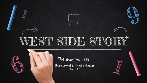 West Side Story presentation - the summarizer