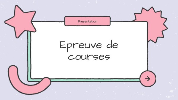 les épreuve de course | Genially