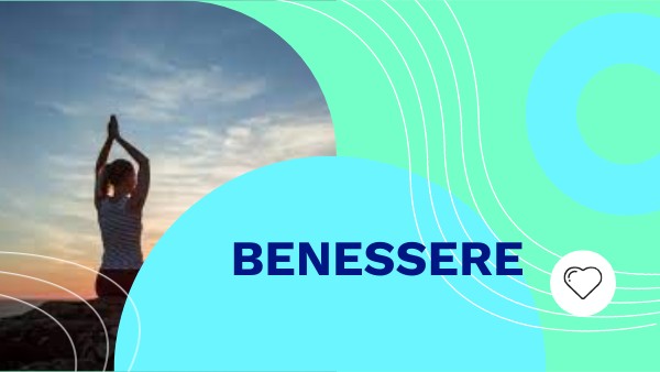 Benessere | Genially