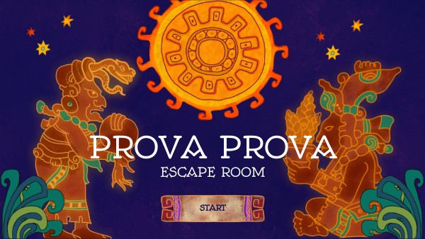 MAYAN ESCAPE ROOM prova | Genially