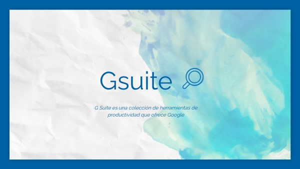 PRESENTACIÓN gsuite | Genially