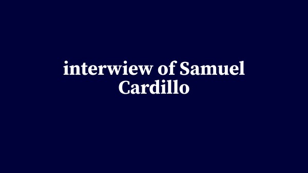 Samuel interview