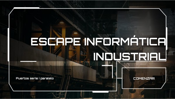 ESCAPE informática industrial | Genially