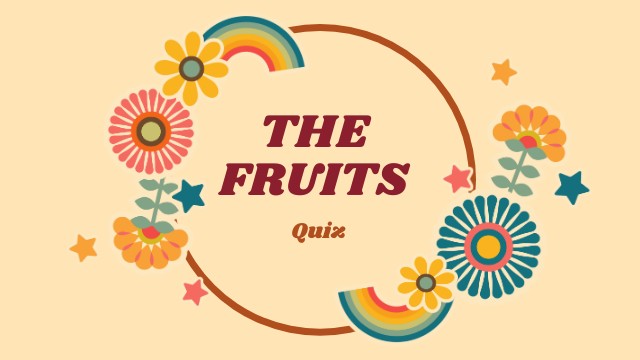 The fruits quizz