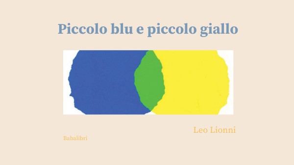 Piccolo blu e piccolo giallo | Genially