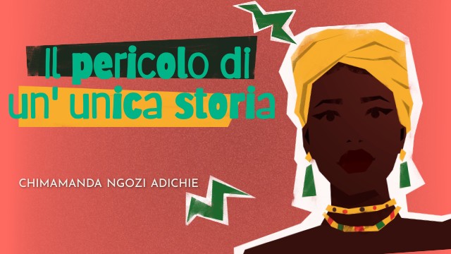 Il pericolo di un'unica storia | Genially