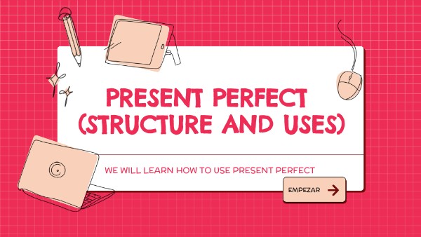 Present Perfect | Genially