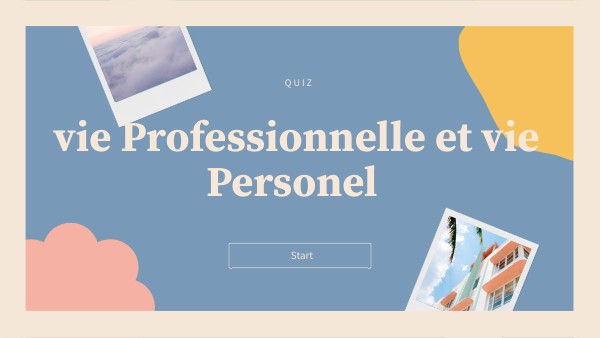quizz vie pro et vie perso | Genially