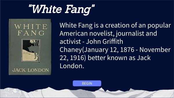"White Fang" by Jack London