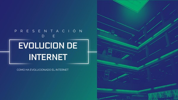 PRESENTACIÓN EVOLUCION INTERNET | Genially