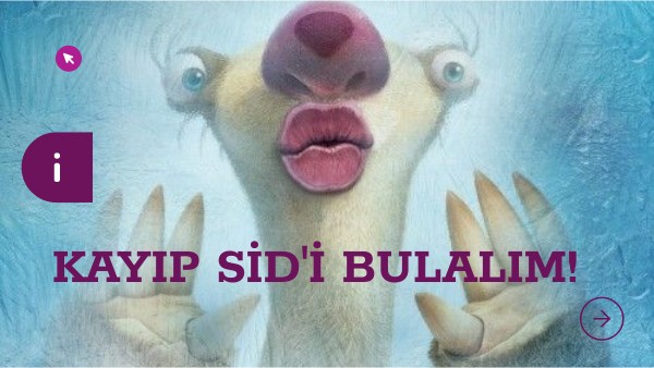 kayıp sid'i bulalım | Genially