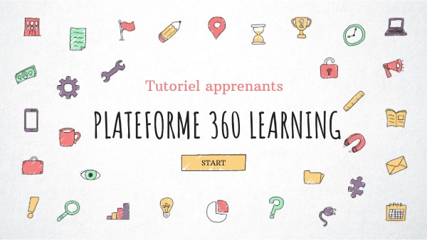 Tutoriel apprenant plateforme 360 learning | Genially