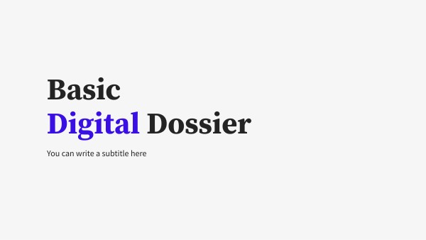 BASIC DIGITAL DOSSIER