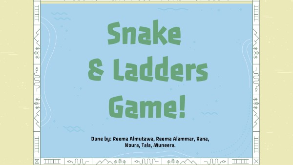 SNAKES AND LADDERS