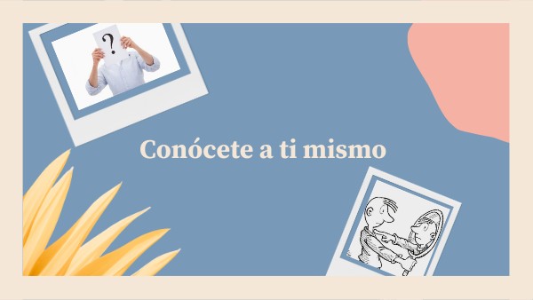 Conoce a ti mismo | Genially