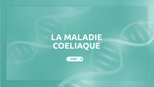LA MALADIE COELIAQUE | Genially