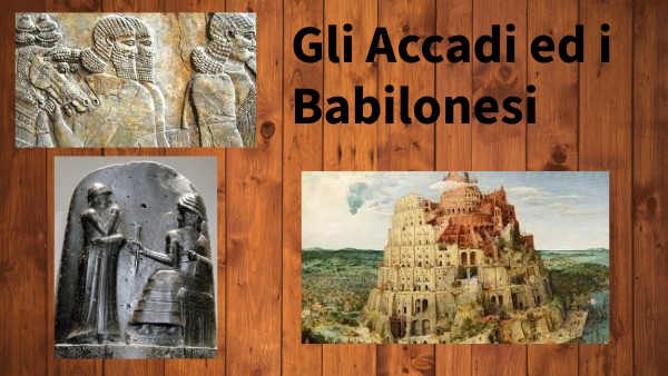 Gli Accadi Ed I Babilonesi
