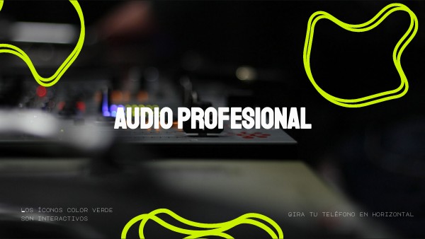 Audio Profesional | Genially