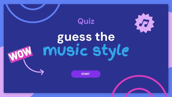 GUESS THE MUSIC STYLE | Genially