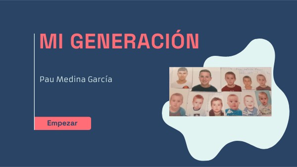 MI GENERACIÓN | Genially