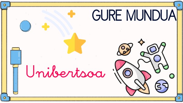 UNIBERTSOA | Genially