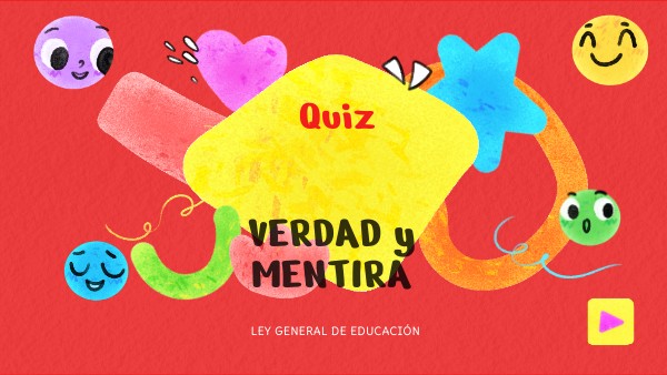 Quiz verdad y mentira
