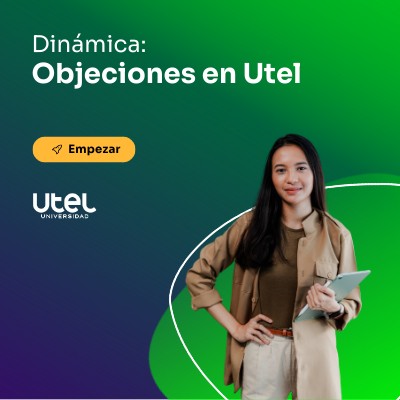 Dinámica: Objeciones en Utel | Genially