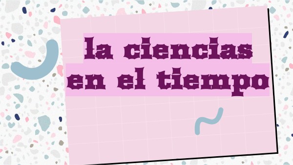 la ciencia en el tiempo
