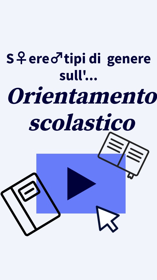 Stereotipi di genere sull'orientamento scolastico | Genially