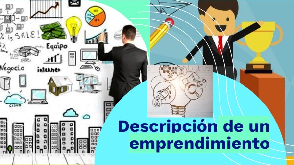 Descripción del emprendimiento | Genially