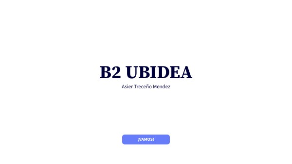 B2 UBIDEA ASIER | Genially