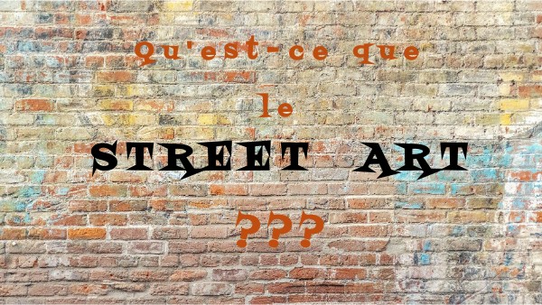 Street Art | Genially