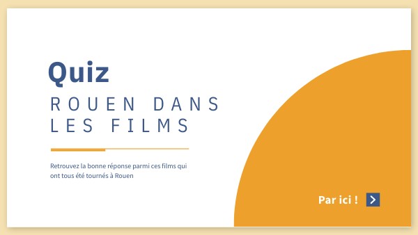 Rouen au cinéma | Genially