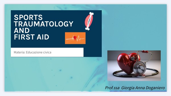 SPORT TRAUMATOLOGY ANDFIRST AID | Genially